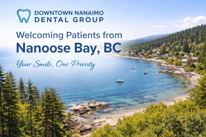 Dentist Serving Nanoose Bay, BC | Downtown Nanaimo Dental Group